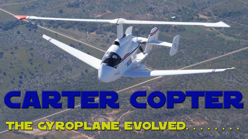 CarterCopter CC - R&D: Something For Everyone - Build A Gyrocopter